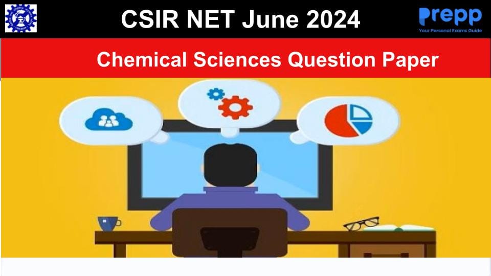 CSIR NET June 2024 Chemical Sciences Question Paper with Answer Key ...