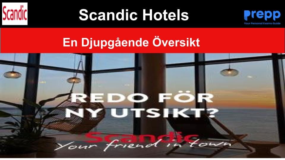 Scandic Hotels: En Djupgående Översikt