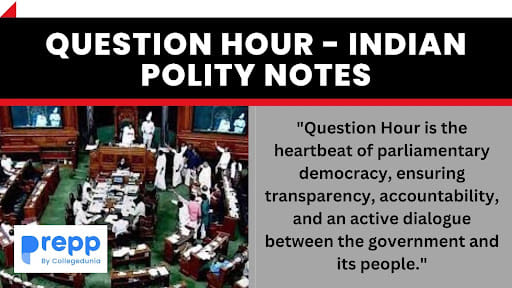 Question Hour - Indian Polity Notes