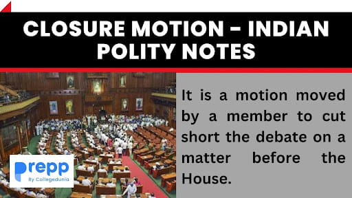 Closure Motion - Indian Polity Notes