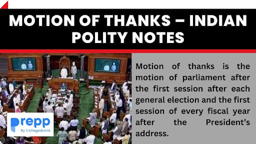 Motion of Thanks – Indian Polity Notes