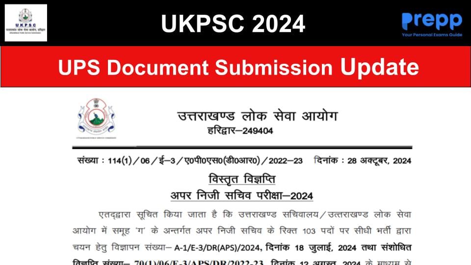 UKPSC Upper Private Secretary Exam 2024 Document Submission Guidelines