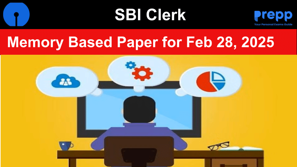 SBI Clerk Prelims Memory Based Questions for Feb 28, 2025