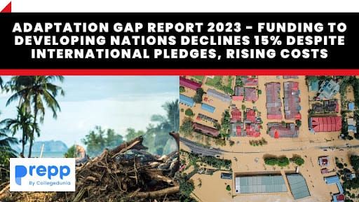 Adaptation Gap Report 2023 - Funding to Developing Nations Declines 15% ...