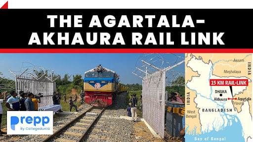 The Agartala-Akhaura Rail Link