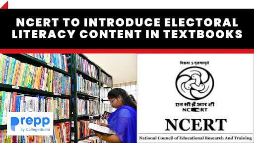 NCERT to Introduce Electoral Literacy Content in Textbooks
