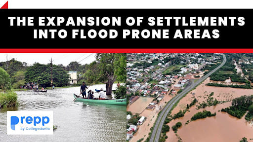 The Expansion of Settlements into Flood Prone Areas