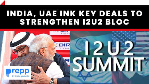 India, UAE Ink Key Deals To Strengthen I2U2 Bloc