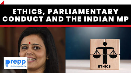 Ethics, Parliamentary Conduct and the Indian MP