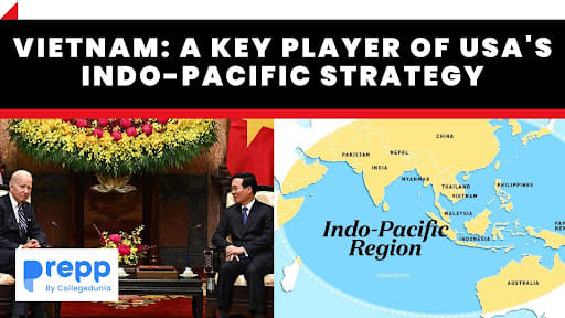 Vietnam: A key player of USA's Indo-Pacific Strategy