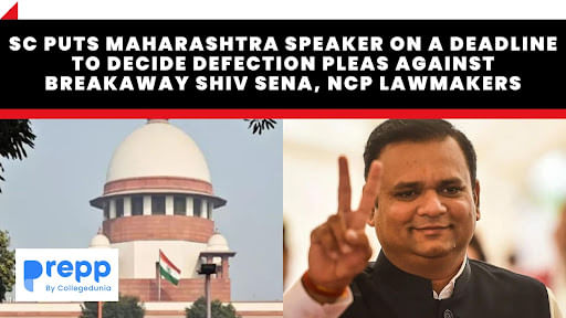 SC Puts Maharashtra Speaker On A Deadline To Decide Defection Pleas Against Breakaway Shiv Sena ...