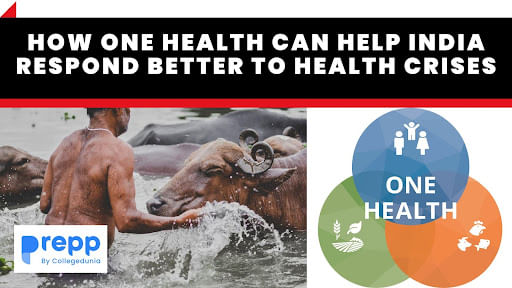 How One Health Can Help India Respond Better To Health Crises
