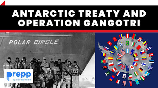 Antarctic Treaty and Operation Gangotri