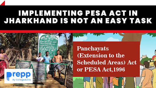Implementing PESA Act In Jharkhand Is Not An Easy Task