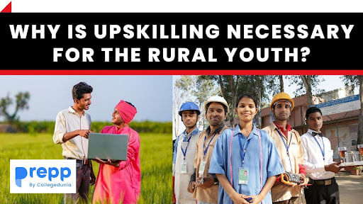 Why Is Upskilling Necessary For The Rural Youth?
