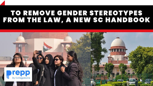 To Remove Gender Stereotypes From The Law, A New SC Handbook