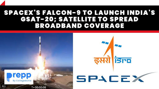 SpaceX's Falcon-9 to Launch India's GSAT-20; Satellite to Spread Broadband Coverage