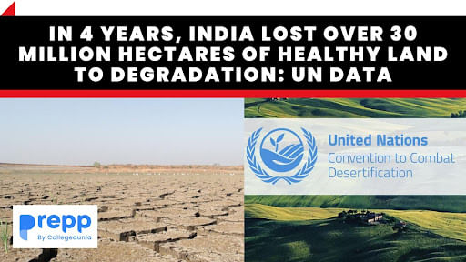 In 4 Years, India Lost Over 30 Million Hectares Of Healthy Land To ...