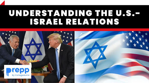 Understanding The U.S.-Israel Relations