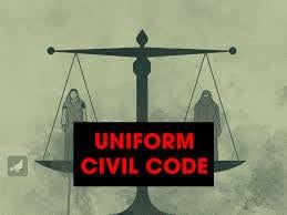 Uniform Civil Code (UCC) - Indian Polity Notes