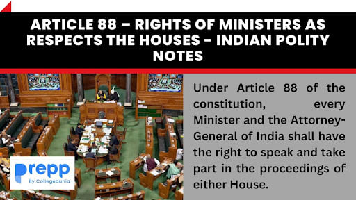 Article 88 – Rights of Ministers as Respects the Houses - Indian Polity ...