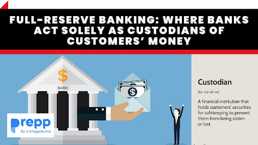 Full-Reserve Banking: Where Banks Act Solely As Custodians Of Customers ...